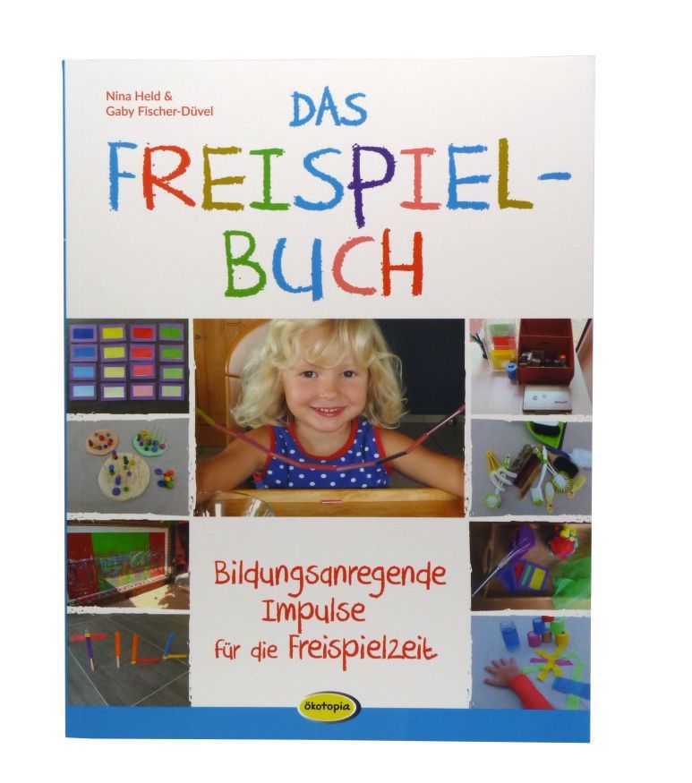 Das Freispiel-Buch, Sachbuch mit Impulsen für das freie Spiel